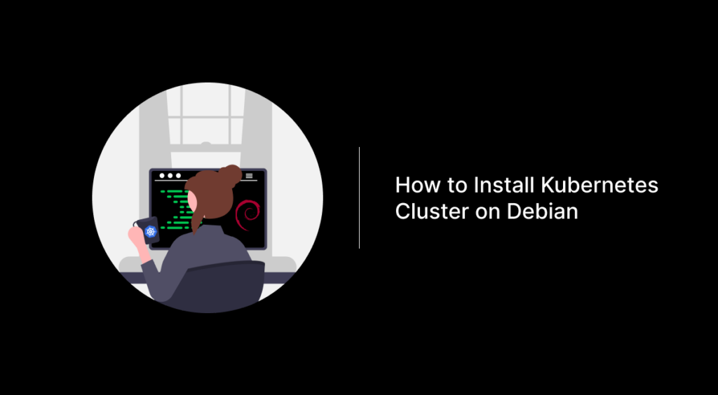 How To Install Kubernetes Cluster On Debian Thelinuxnotes